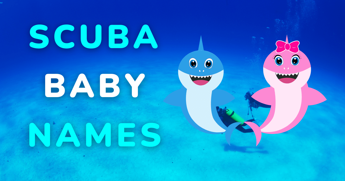 50+ Ocean Names for Scuba Babies | Ocean Trust